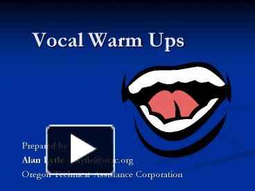 Vocal Warm Ups presentation | free to view