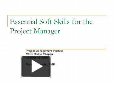 Essential Soft Skills for the Project Manager presentation | free to view