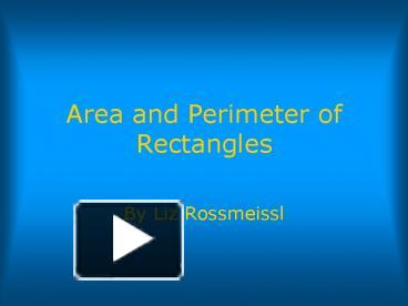 Area and Perimeter of Rectangles presentation | free to view