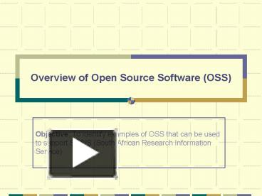 Overview of Open Source Software OSS presentation | free to view