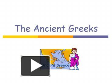 The Ancient Greeks presentation | free to view