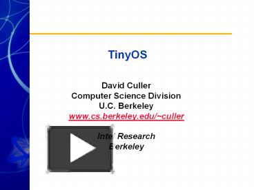 PPT – TinyOS PowerPoint presentation | free to download - id: 15c441-ZDc1Z