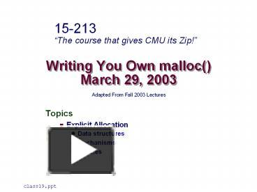 PPT – Writing You Own malloc() March 29, 2003 PowerPoint presentation | free to download - id ...