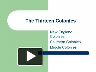 PPT – The Thirteen Colonies PowerPoint presentation | free to view - id ...