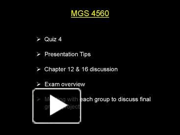 PPT – MGS 4560 PowerPoint presentation | free to view - id: 15d359-Njc4Z