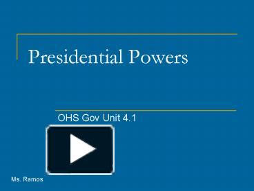 Presidential Powers presentation | free to view