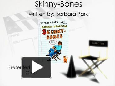 PPT – SkinnyBones written by: Barbara Park PowerPoint presentation ...