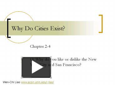 PPT – Why Do Cities Exist PowerPoint presentation | free to view - id: 15d857-ZDc1Z