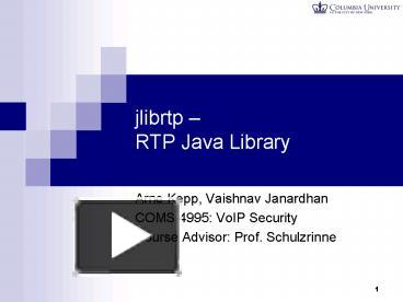PPT – jlibrtp RTP Java Library PowerPoint presentation | free to view - id: 15e732-MGM2Y