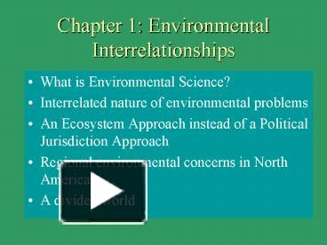 Chapter 1: Environmental Interrelationships presentation | free to view