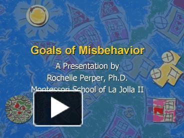 PPT – Goals of Misbehavior PowerPoint presentation | free to view - id ...