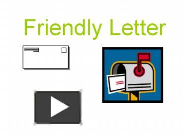 Friendly Letter presentation | free to view