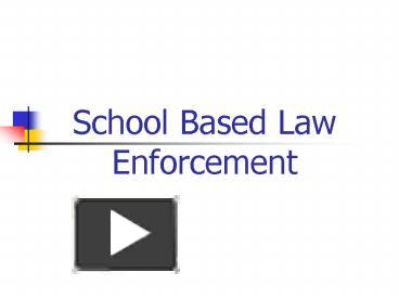 School Based Law Enforcement presentation | free to view