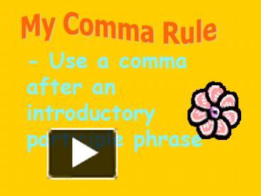 PPT – My Comma Rule PowerPoint presentation | free to view - id: 1600ad ...