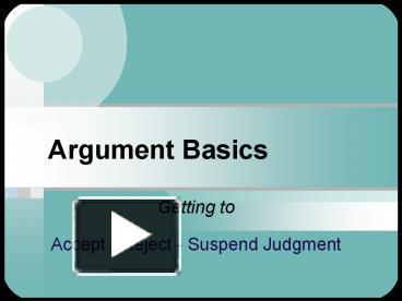 Argument Basics presentation | free to view