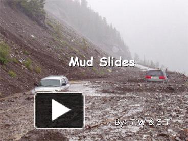 Mud Slides presentation | free to view