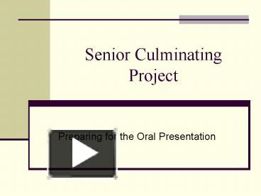 Senior Culminating Project presentation | free to view