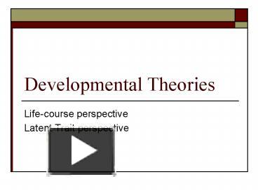 Developmental Theories presentation | free to view