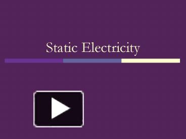 Static Electricity presentation | free to view