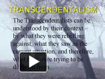 PPT – TRANSCENDENTALISM PowerPoint presentation | free to view - id ...