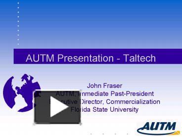PPT – AUTM Presentation Taltech PowerPoint presentation | free to view - id: 1628cf-ZDc1Z