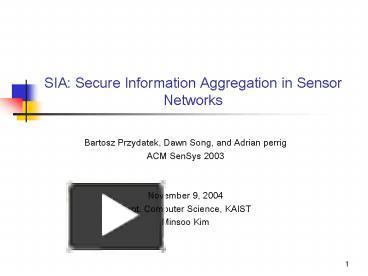 PPT – SIA: Secure Information Aggregation in Sensor Networks PowerPoint presentation | free to ...