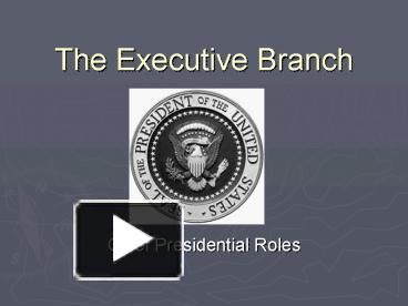 PPT – The Executive Branch PowerPoint presentation | free to view - id ...