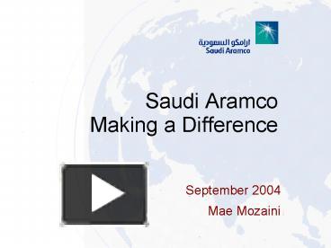 Saudi Aramco Making a Difference presentation | free to view