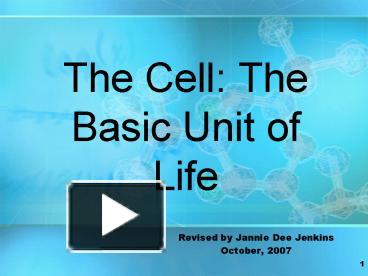 The Cell: The Basic Unit of Life presentation | free to view