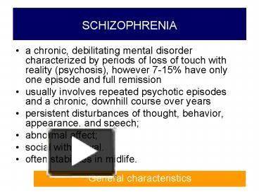 SCHIZOPHRENIA presentation | free to view