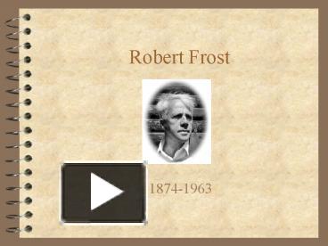 Robert Frost presentation | free to view