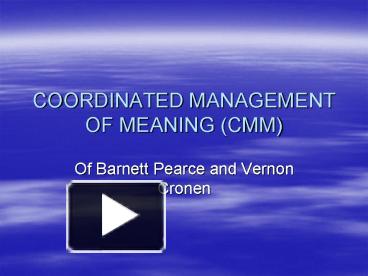 COORDINATED MANAGEMENT OF MEANING CMM presentation | free to view