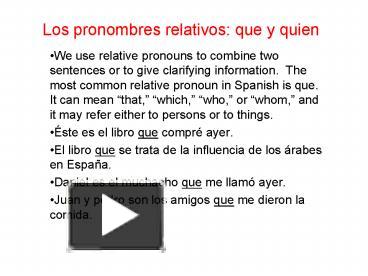 Los pronombres relativos: que y quien presentation | free to view