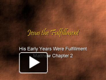 PPT – Jesus the Fulfillment PowerPoint presentation | free to view - id ...