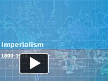 PPT – Imperialism PowerPoint presentation | free to view - id: 166b85-ZDc1Z