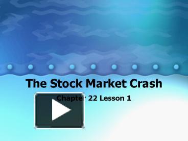 The Stock Market Crash presentation | free to view