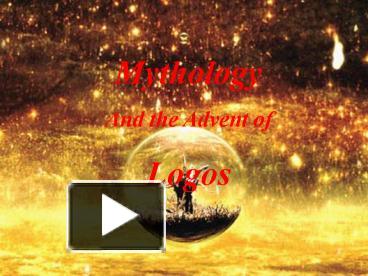 PPT – Mythology PowerPoint presentation | free to view - id: 167aaf-ZDc1Z
