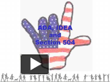 ADA, IDEA and Section 504 presentation | free to view