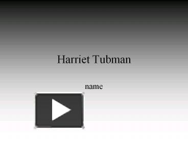 Harriet%20Tubman presentation | free to download