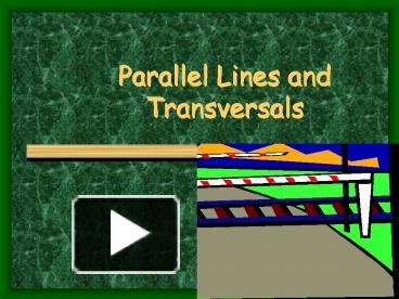 Parallel Lines and Transversals presentation | free to view