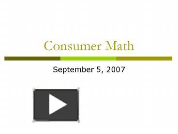 Consumer Math presentation | free to view