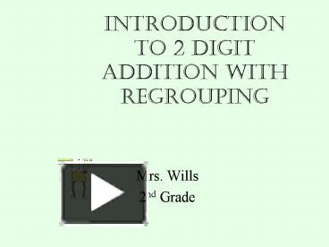 Introduction to 2 Digit Addition with regrouping presentation | free to ...