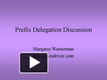 Prefix Delegation Discussion presentation | free to view
