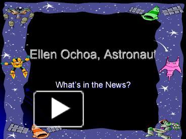 Ellen Ochoa, Astronaut presentation | free to view
