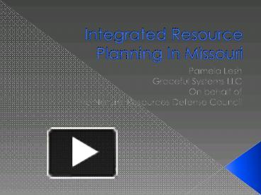 PPT – Integrated Resource Planning In Missouri PowerPoint presentation ...