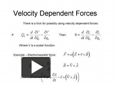 Velocity Dependent Forces presentation | free to view