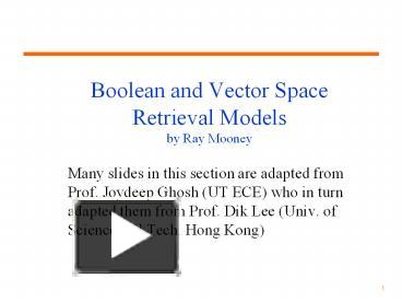 PPT – Boolean and Vector Space Retrieval Models by Ray Mooney PowerPoint presentation | free to ...