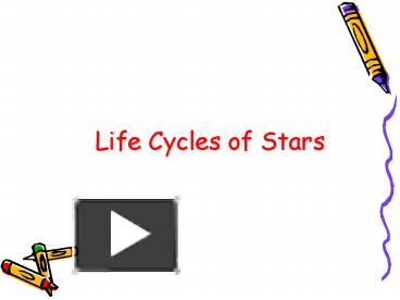 PPT – Life Cycles of Stars PowerPoint presentation | free to view - id ...
