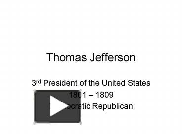 PPT – Thomas Jefferson PowerPoint presentation | free to view - id ...