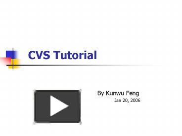 PPT – CVS Tutorial PowerPoint presentation | free to view - id: 16b6e8-ZDc1Z